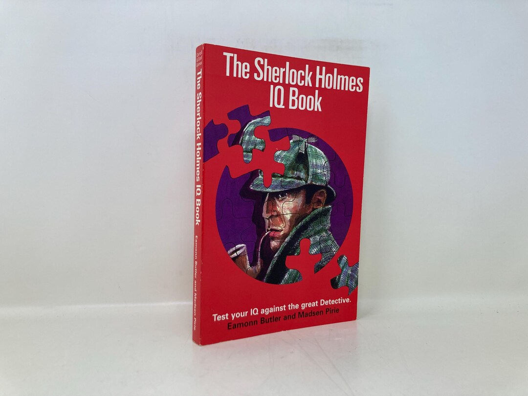The Sherlock Holmes I.Q. Book: Test Your IQ Against the Great Detective ...