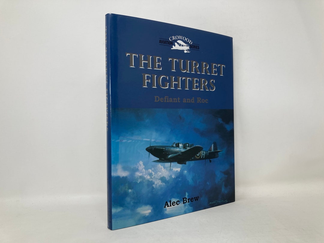 The Turret Fighters: Defiant and Roc by Alec Brew HC First 1st Like New ...