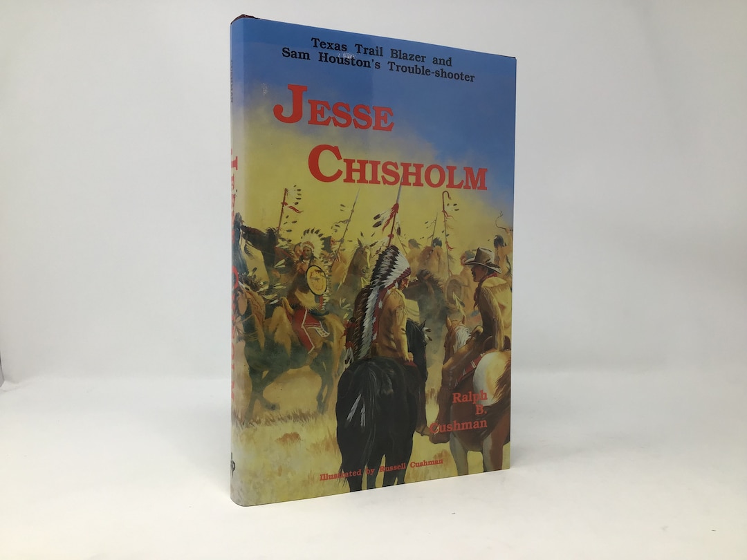 Jesse Chisholm by Ralph B. Cushman Hardcover First 1st Like New 1992 - Etsy