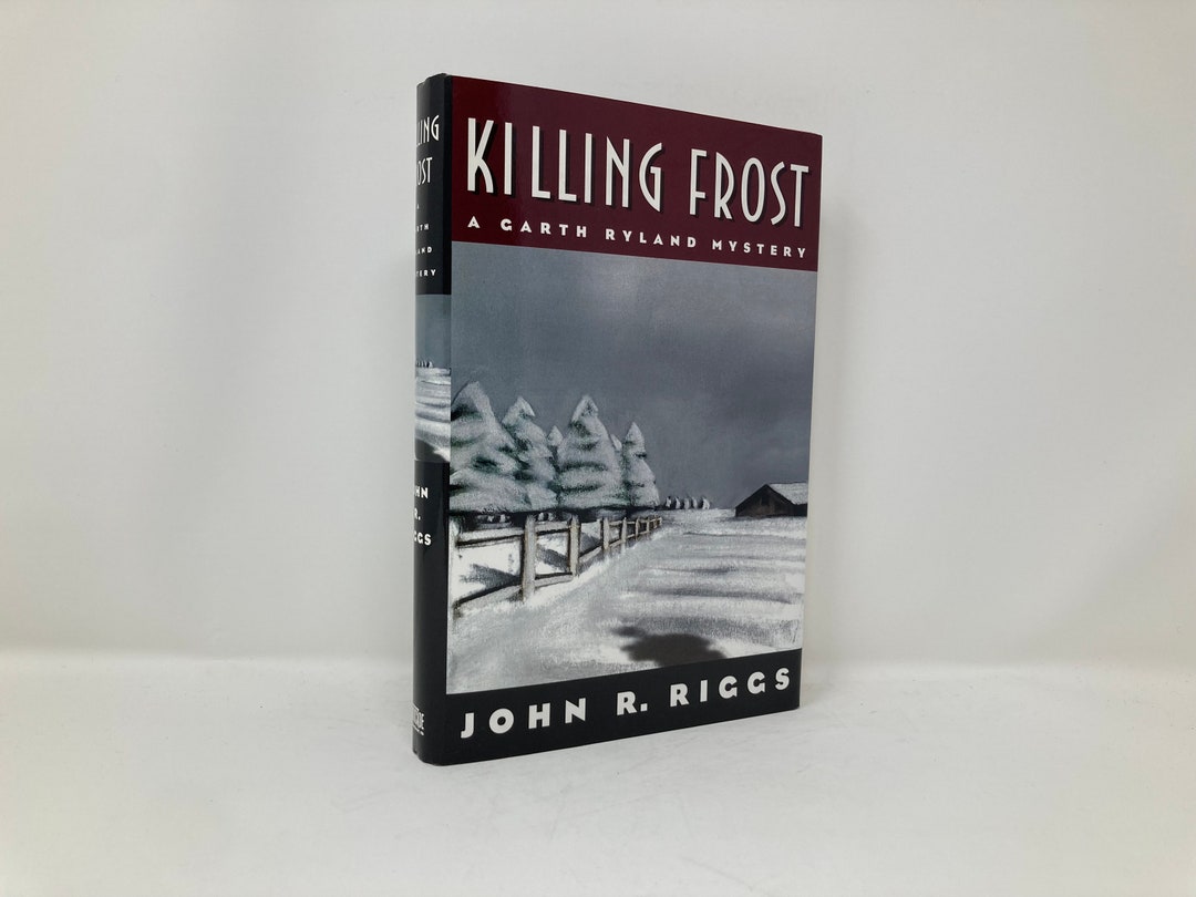 Killing Frost: A Garth Ryland Mystery by John R. Riggs HC First 1st LN ...