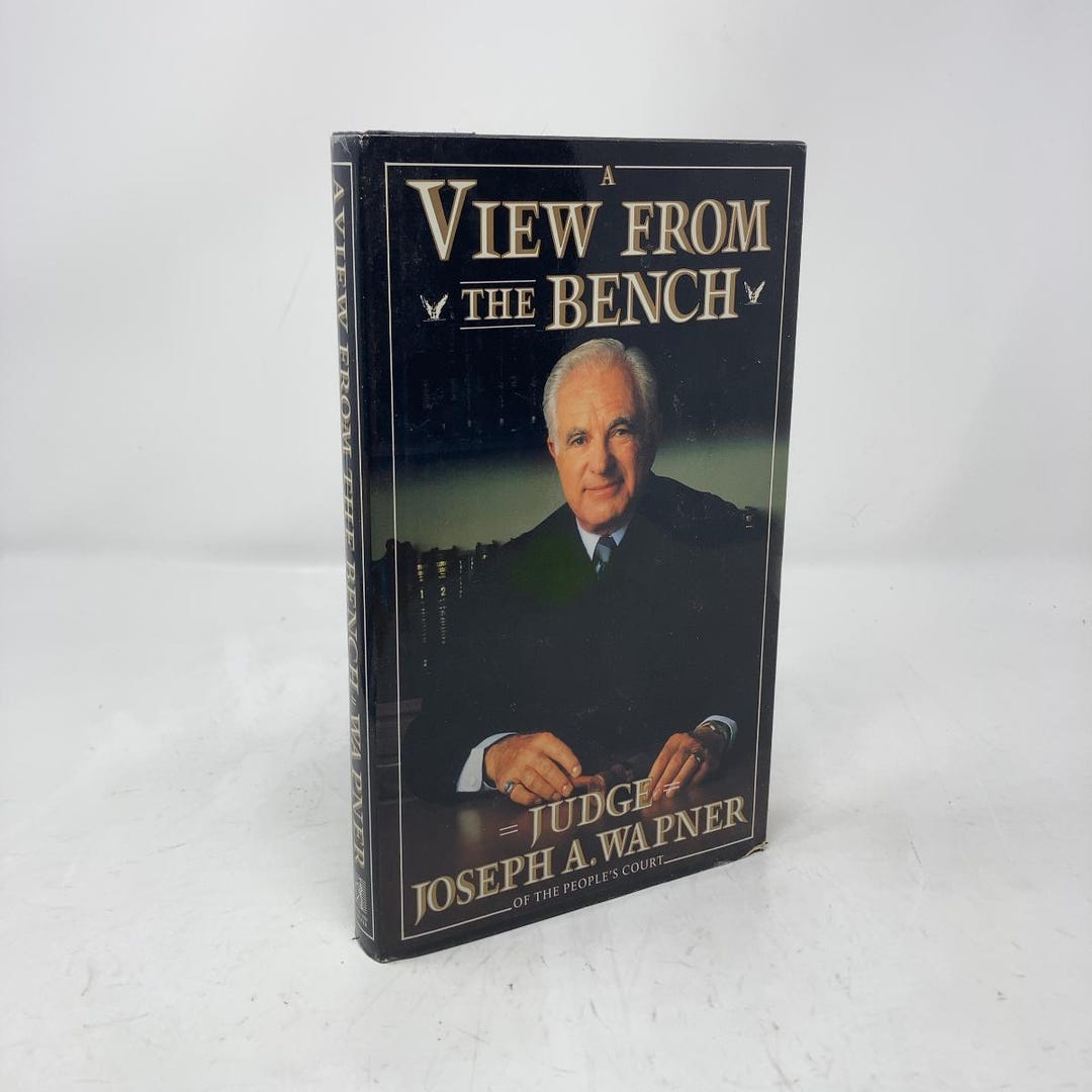 A View From the Bench (the People's Court) by Joseph A. Wapner HC First ...