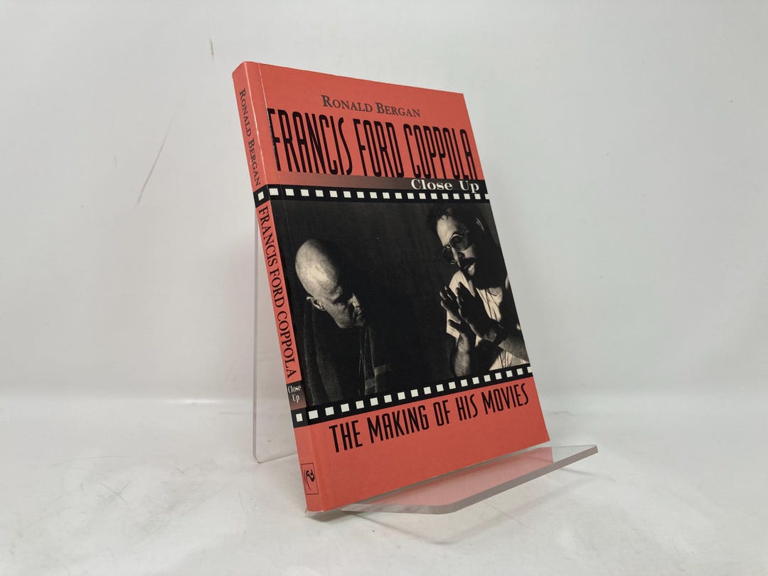 Francis Ford Coppola: Close Up, the Making of His Movies by Ronald ...