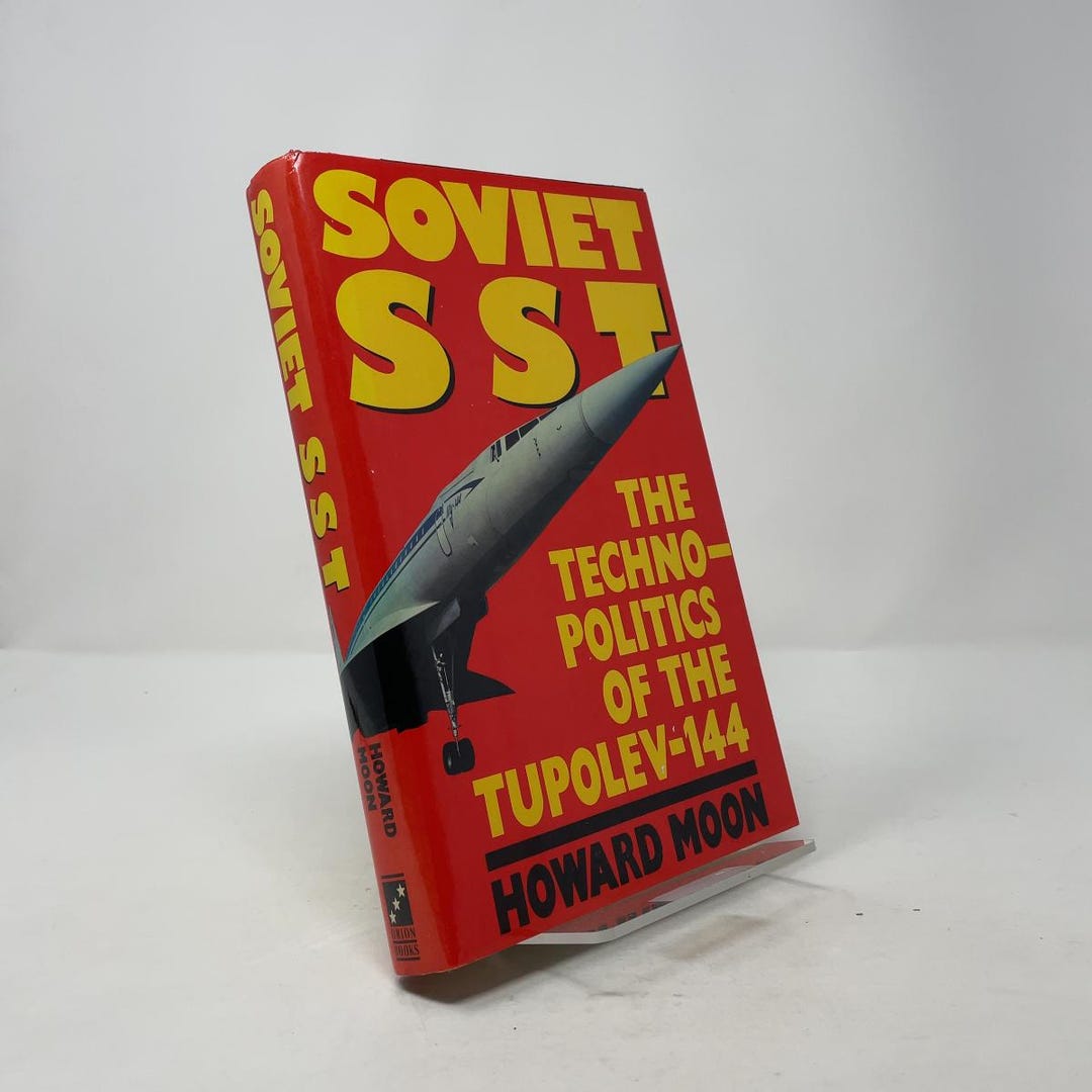 Soviet SST by Howard Moon HC First Edition Hardcover Very Good 1989 ...