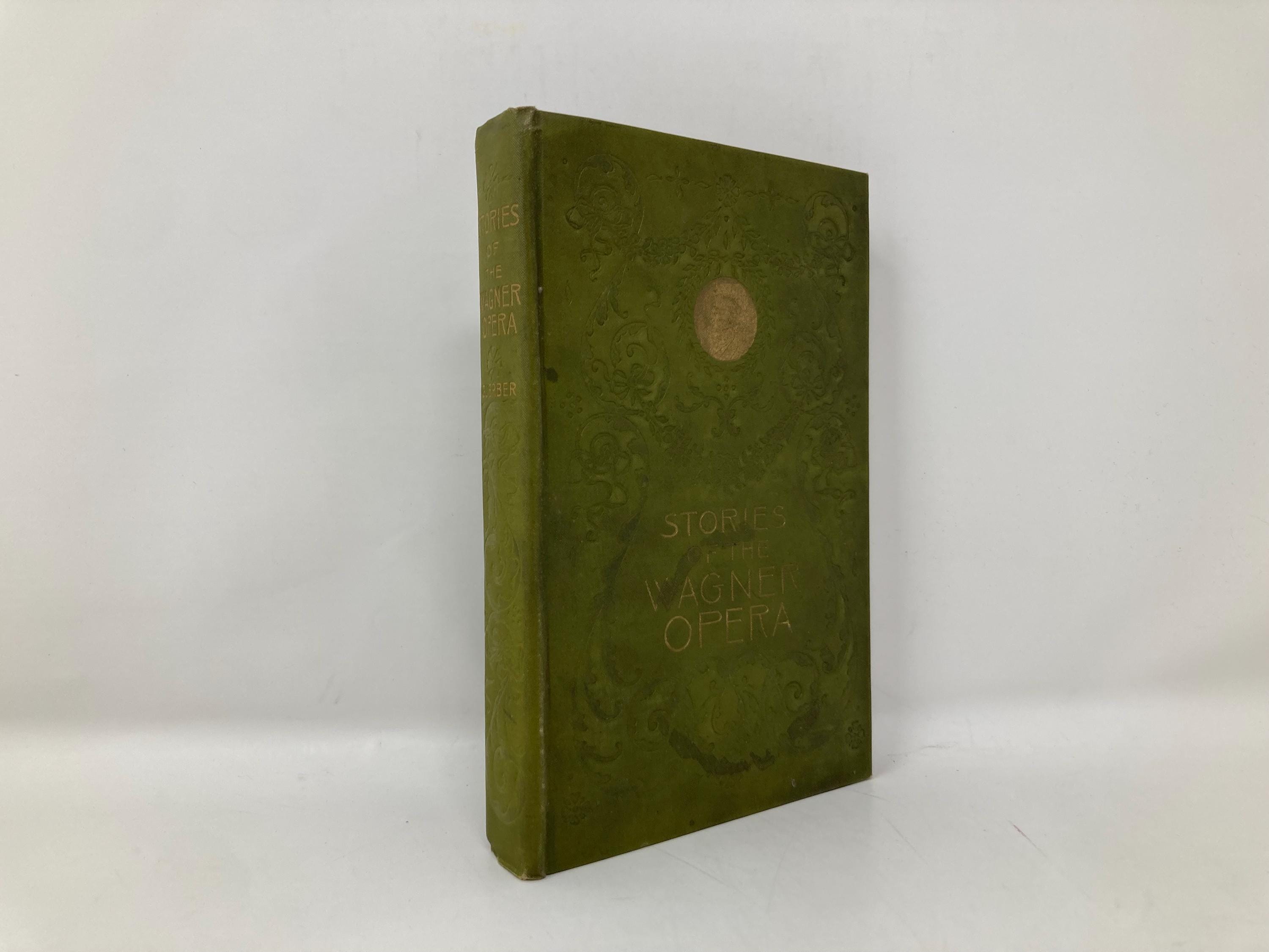 Stories of the Wagner Opera by H.A. Guerber HC 1st First Hardcover Very ...