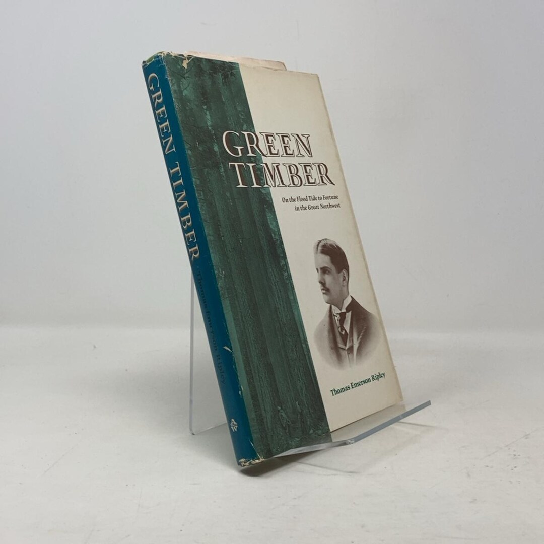 Green Timber by Thomas Emerson Ripley HC First Edition Hardcover Very ...