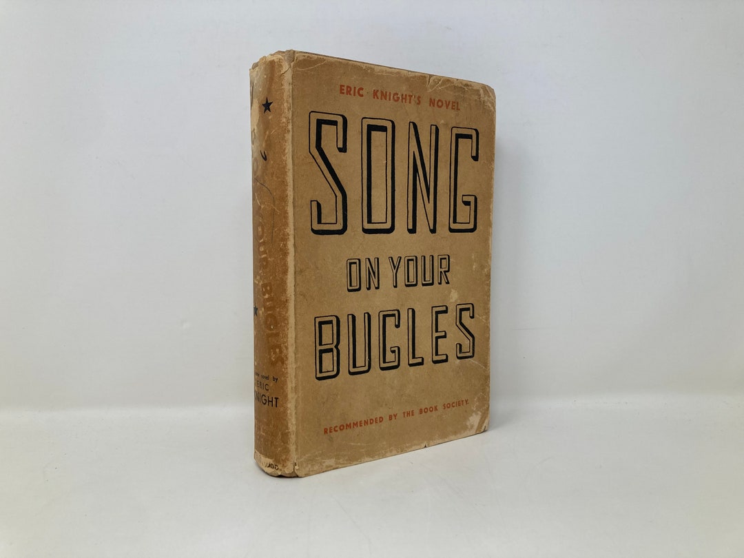 Song on Your Bugles by Eric Knight Hardcover HC First 1st Very Good VG ...