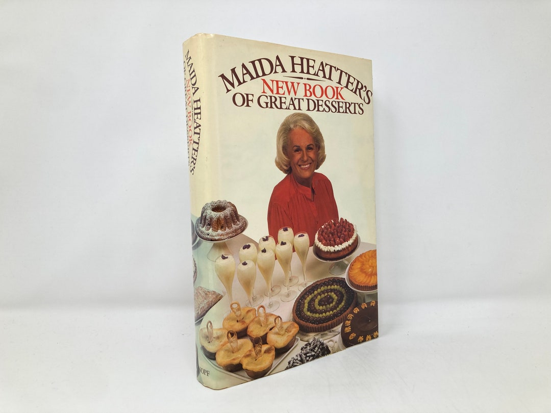 Maida Heatter's New Book of Great Desserts HC Hardcover 1st Thus VG ...
