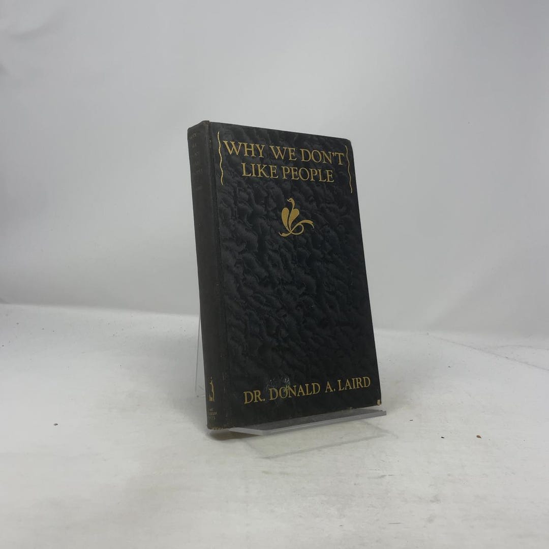 Why We Don't Like People by Dr. Donald A. Laird HC First Edition ...