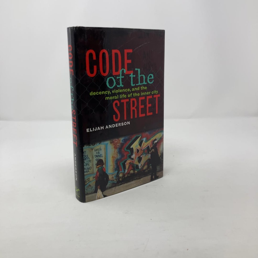 Code of the Street by Elijah Anderson HC First Edition Hardcover Like ...