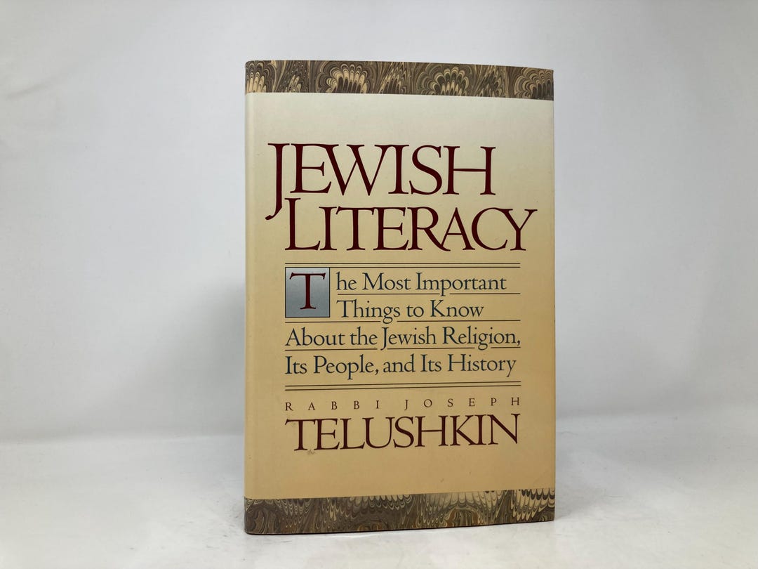 Jewish Literacy: the Most Important Things to Know About the Jewish ...