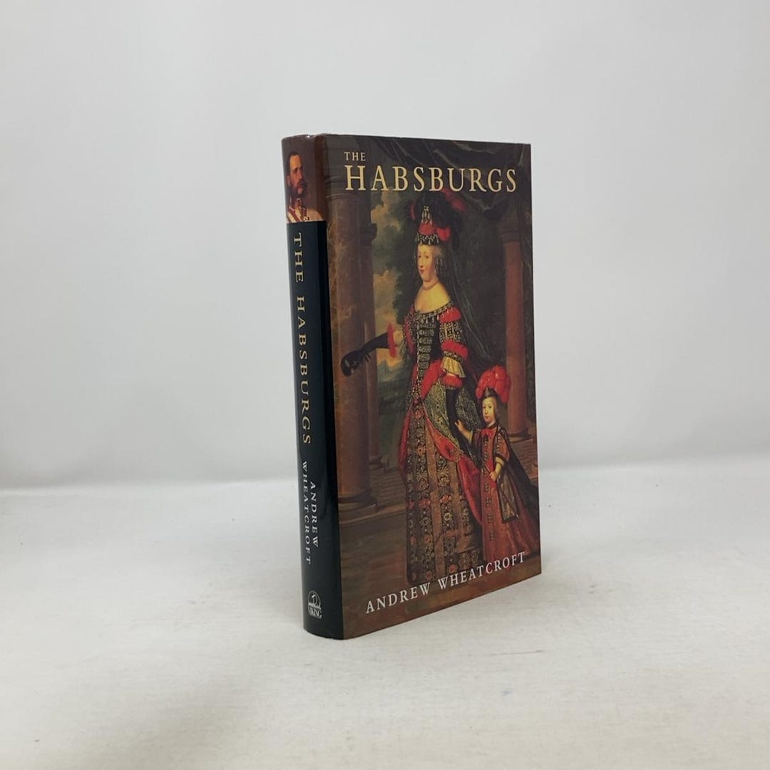 The Habsburgs by Andrew Wheatcroft HC First Edition Hardcover Like New ...