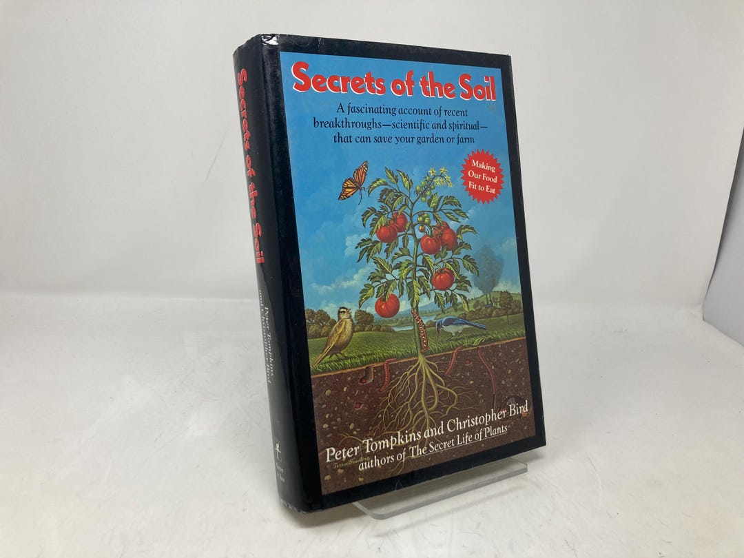 Secrets of the Soil by Peter Tompkins HC Hardcover First 1st Like New ...