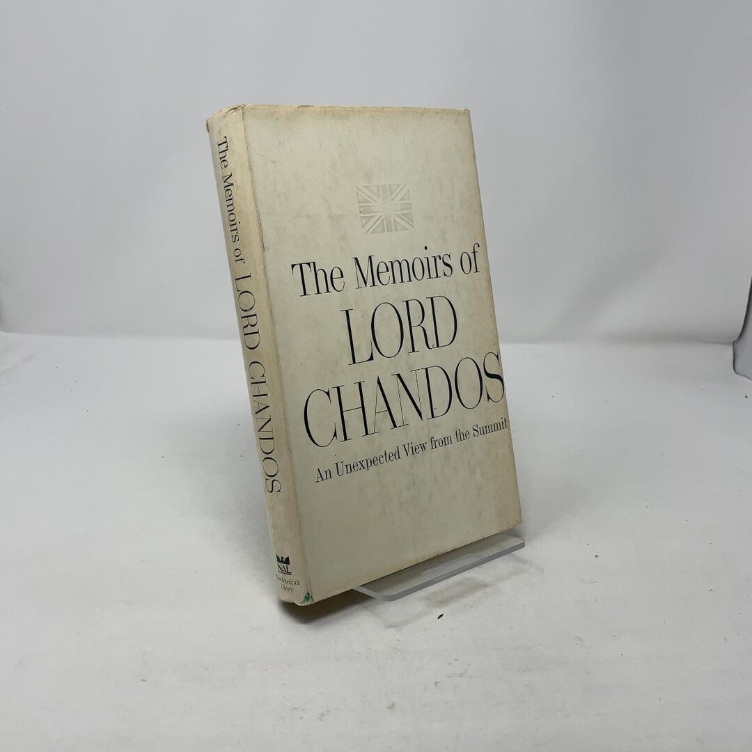 The Memoirs of Lord Chandos by Oliver Lyttelton HC First Thus Hardcover ...