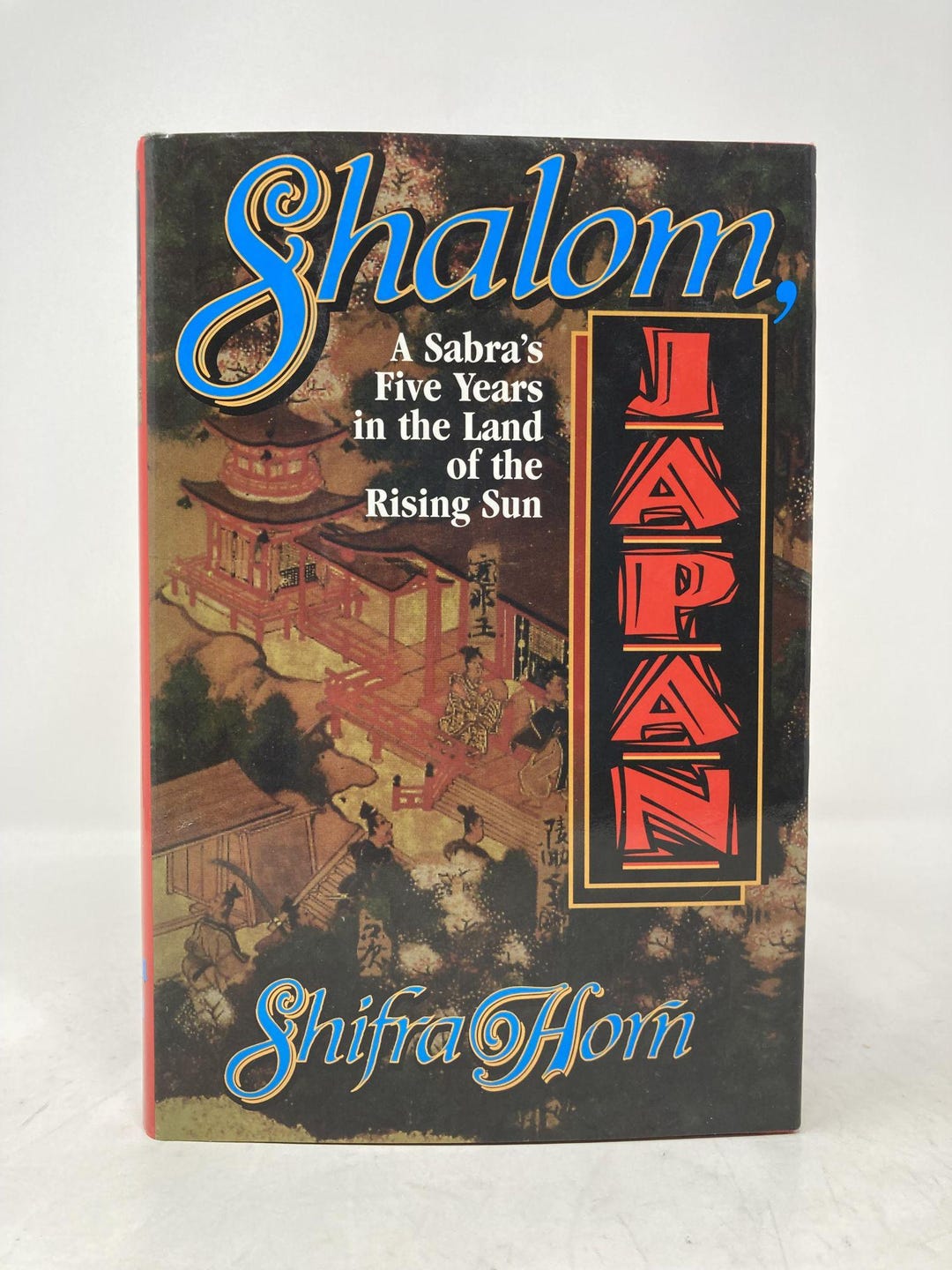 Shalom Japan by Shifra Horn,horn Shifra HC Hardcover Like New 1996 ...