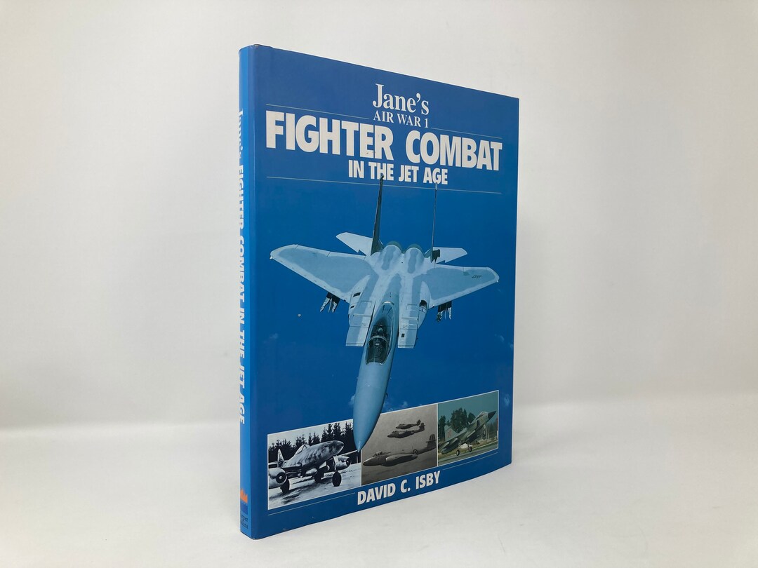Jane's Fighter Combat in the Jet Age by David C. Isby HC Hardcover 1st ...