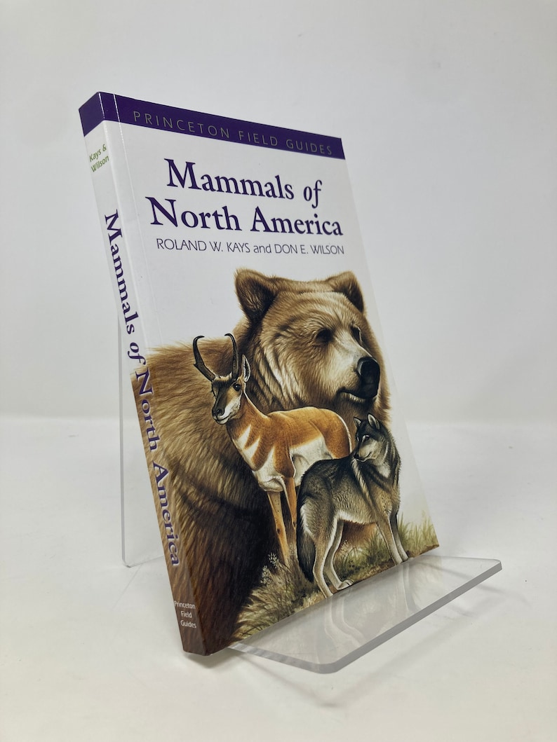 Mammals of North America (princeton Field Guides, 22) by Roland W. Kays ...