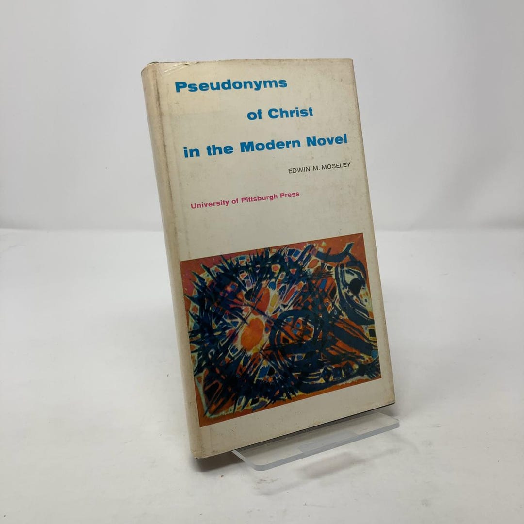 Pseudonyms of Christ in the Modern Novel by Edwin M. Moseley HC First ...