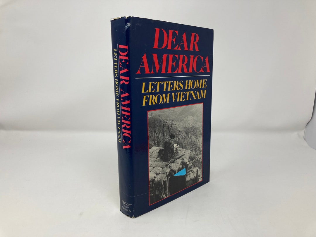 Dear America: Letters Home From Vietnam by New York Vietnam Veterans ...