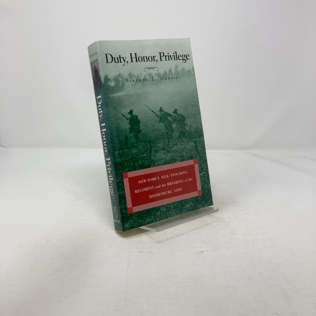 Duty, Honor, Privilege by Stephen Harris PB First Edition Paperback ...