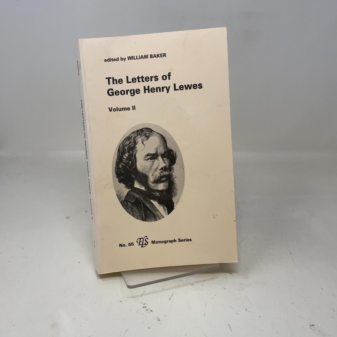 The Letters of George Henry Lewes by William Baker PB First Thus ...