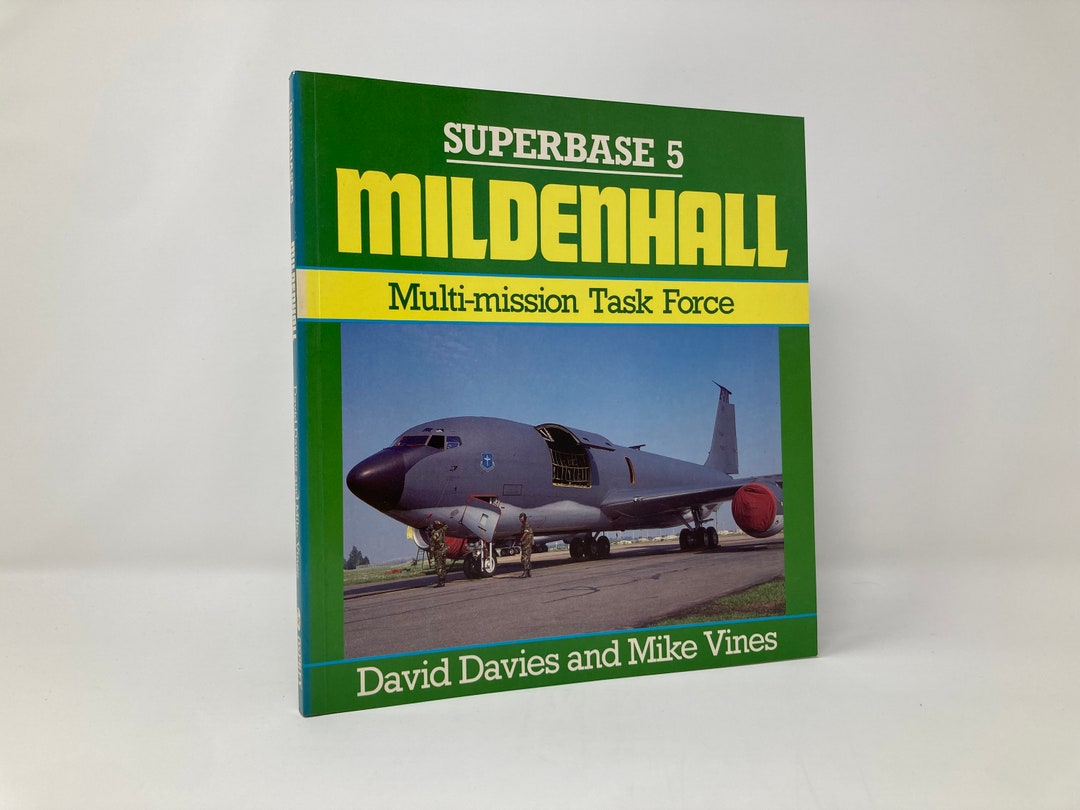 Mildenhall: Multi-mission Task Force - Superbase 5 by David Davies and ...