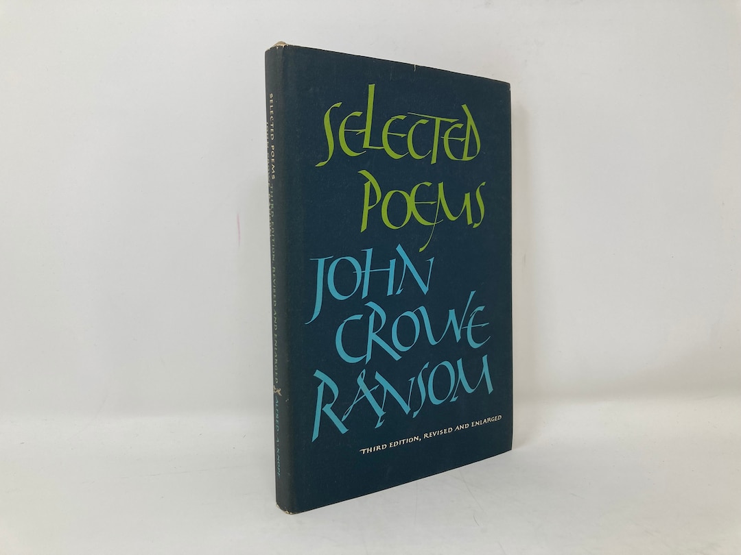 Selected Poems by John Crowe Ransom HC 3rd Third Hardcover Very Good ...