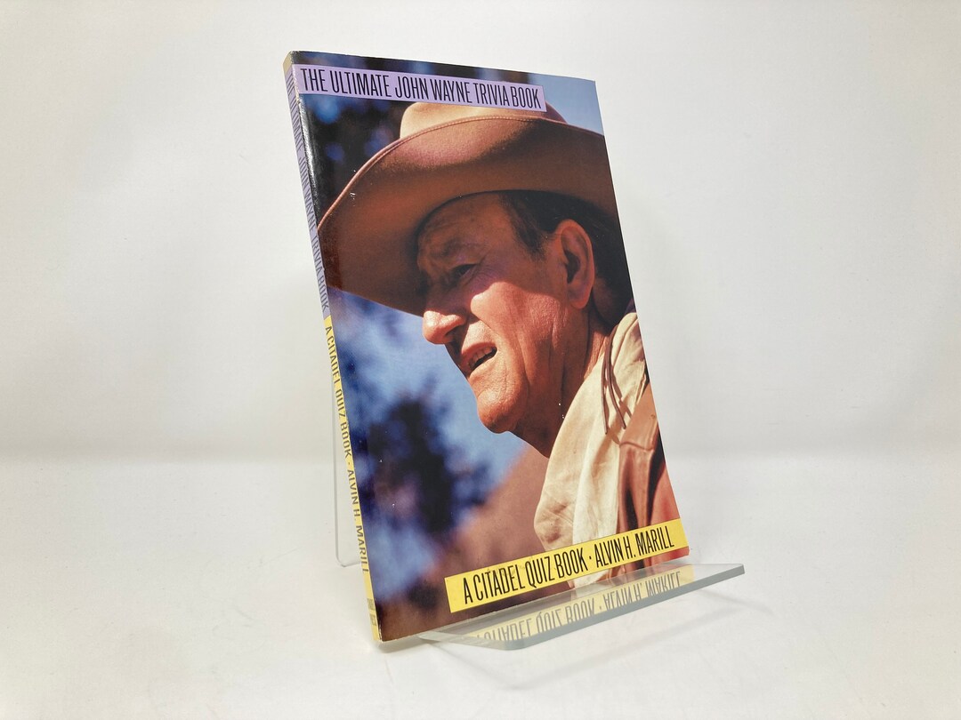 The Ultimate John Wayne Trivia Book by Alvin H. Marill PB 1st First ...