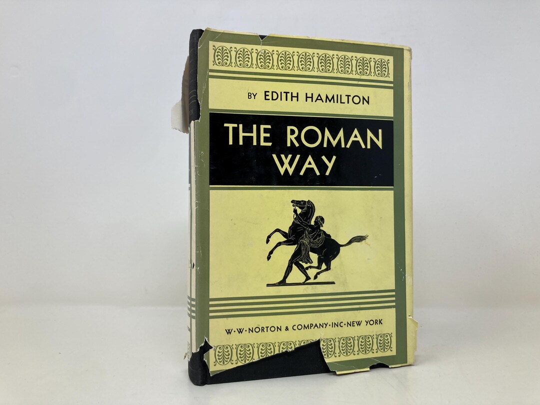 The Roman Way by Edith Hamilton HC Hardcover 1st First VG Very Good ...