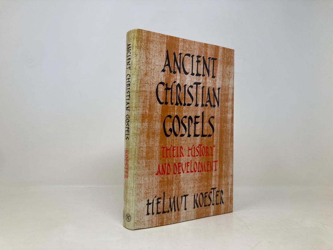 Ancient Christian Gospels: Their History and Development by Helmut ...