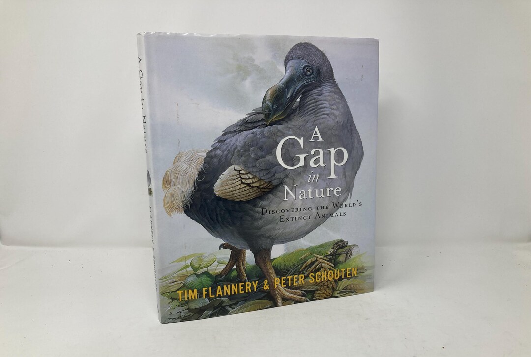 Gap in Nature: Discovering the World's Extinct Animals by Tim Flannery ...