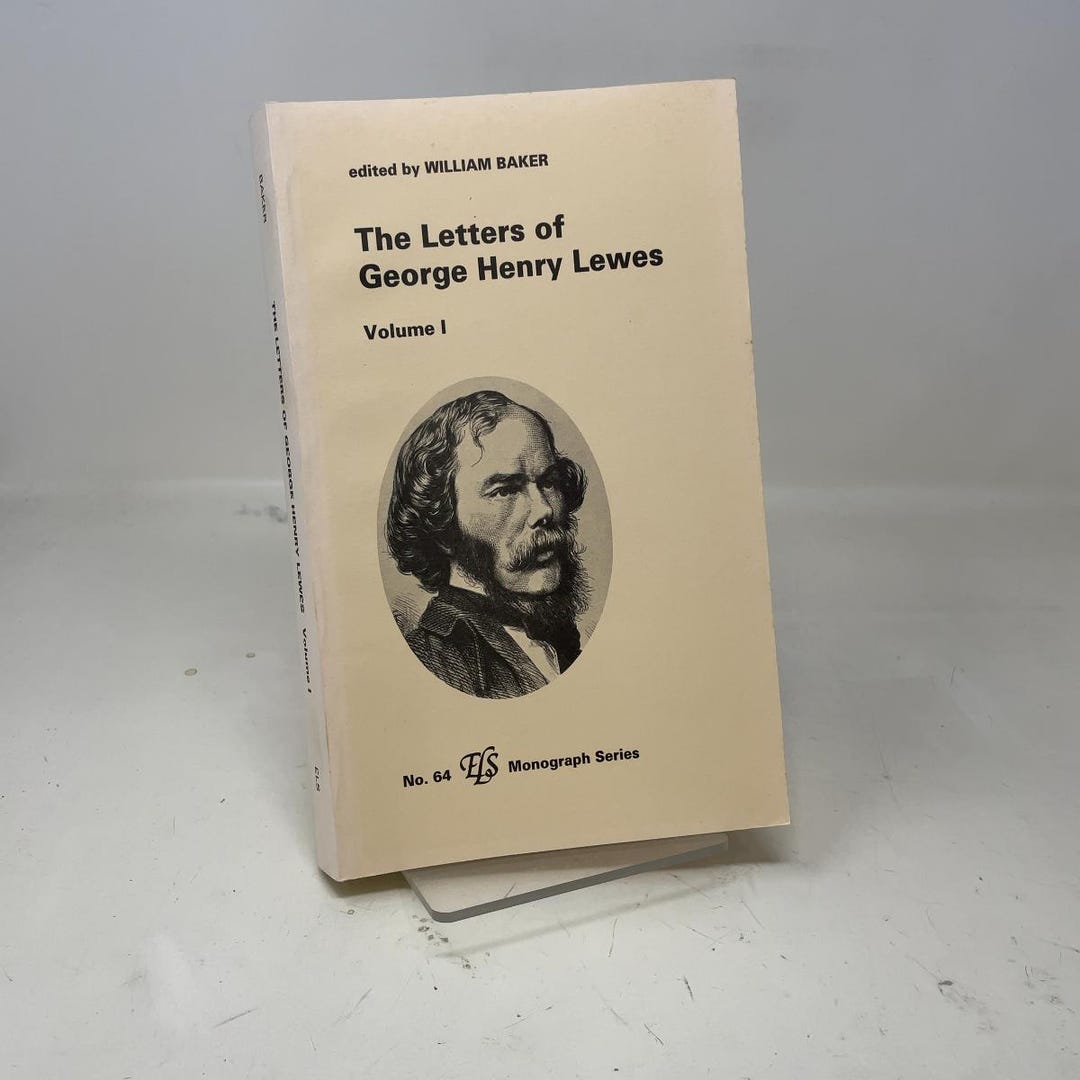 The Letters of George Henry Lewes by William Baker PB First Thus ...