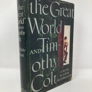 The Great World and Timothy Colt by Louis Auchincloss HC Hardcover 1st ...