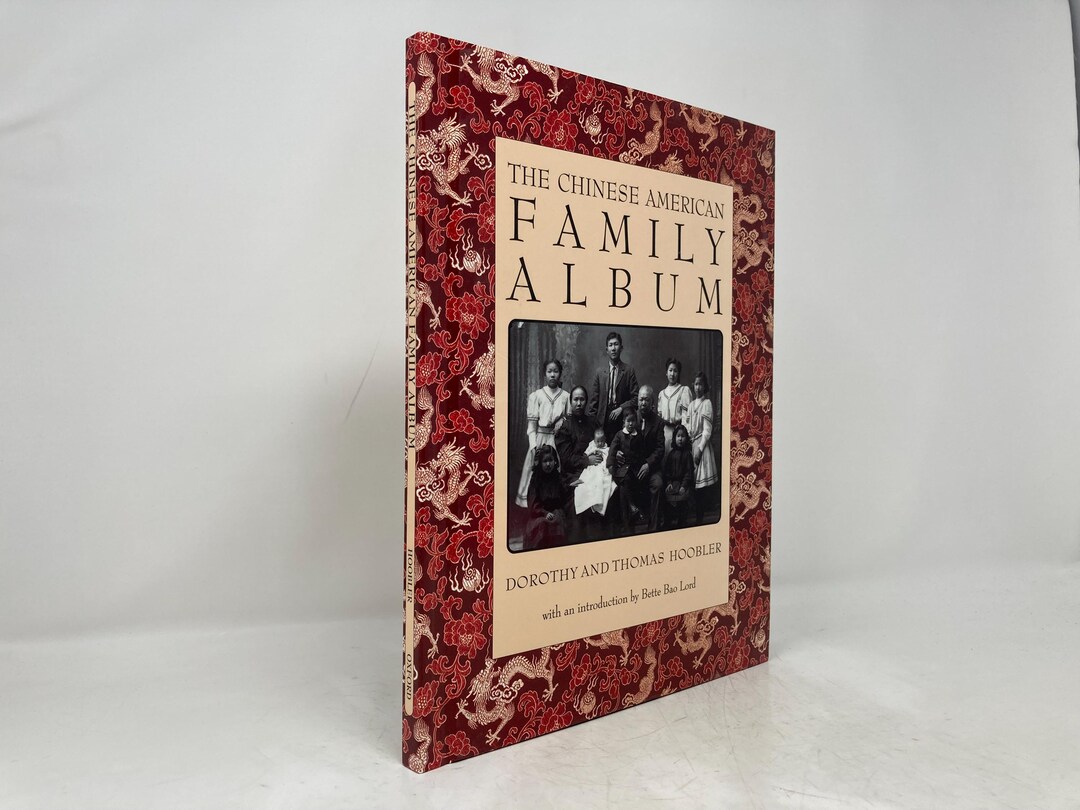 The Chinese American Family Album by Dorothy and Thomas Hoobler HC ...