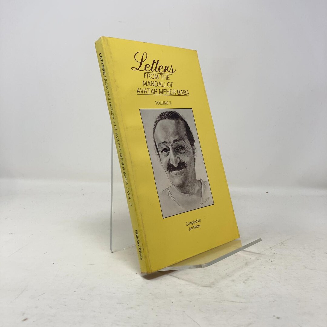 Letters From the Mandali of Avatar Meher Baba (volume II) by Sheriar ...