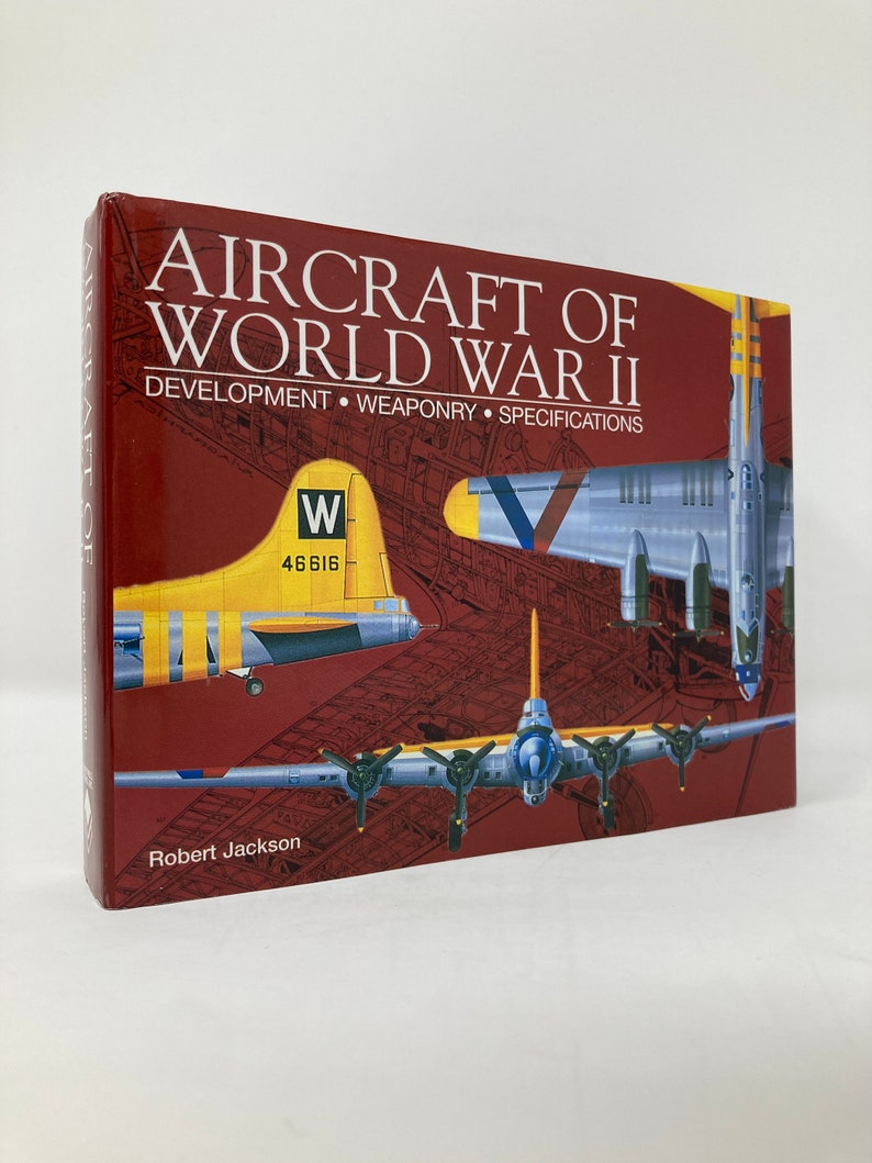 Aircraft of World War II: Development, Weaponry, Specifications by ...