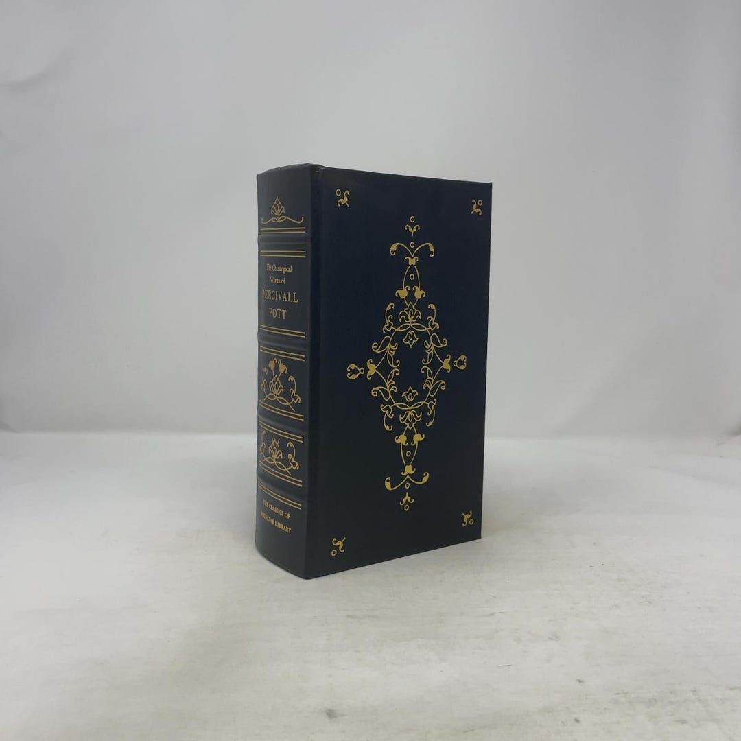 The Chirurgical Works of Percivall Pott Volumes I & II by Percivall ...