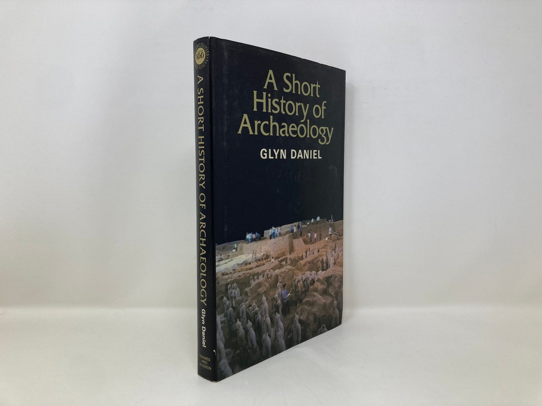A Short History of Archaeology by Glyn Daniel HC Hardcover 1st First VG ...