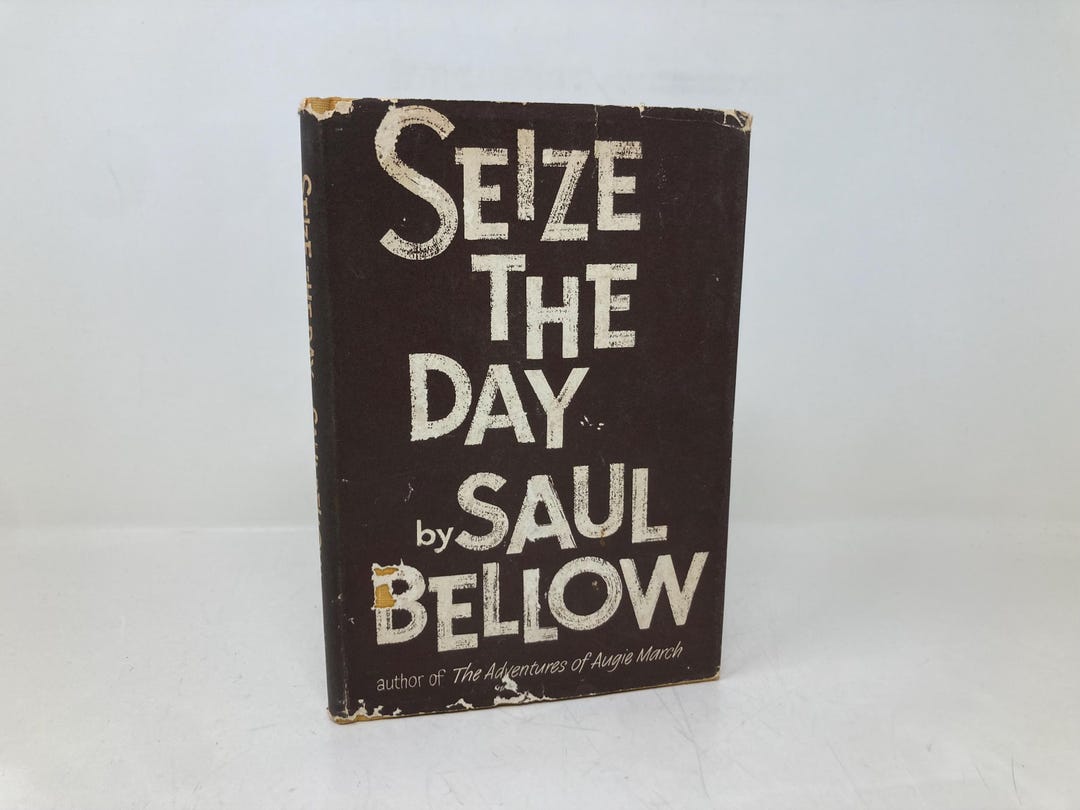 Seize the Day by Saul Bellow HC Hardcover First 1st Very Good 1956 ...