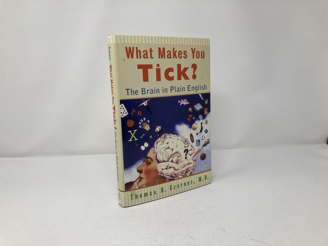 What Makes You Tick? by Thomas B Czerner HC Hardcover Like New 2000 ...