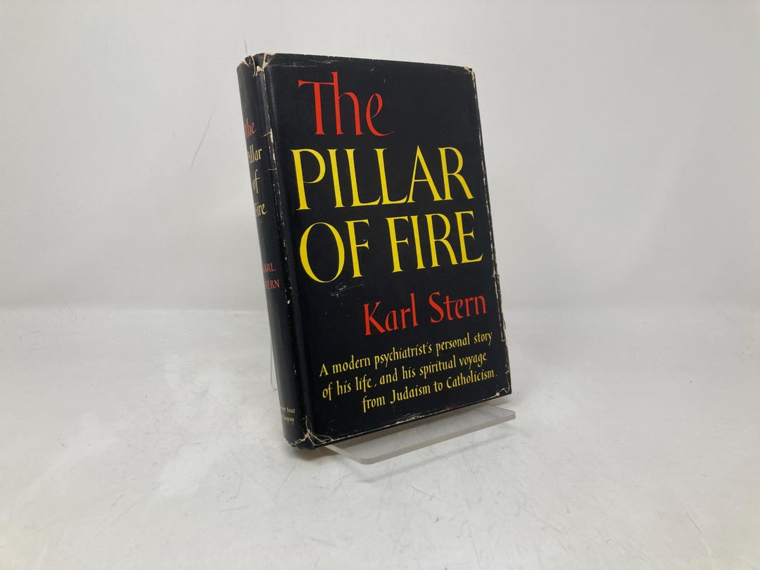 The Pillar of Fire by Karl Stern HC Hardcover First 1st Very Good 1951 ...
