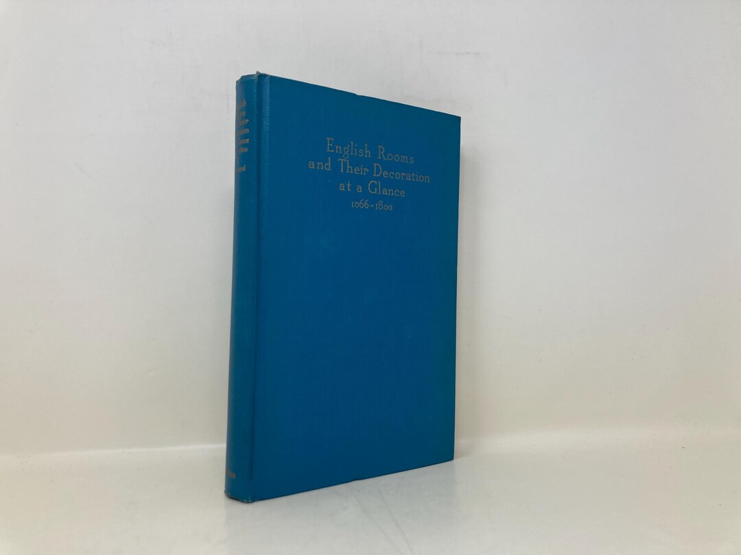 English Rooms and Their Declaration at a Glance 1066-1800 HC Hardcover ...