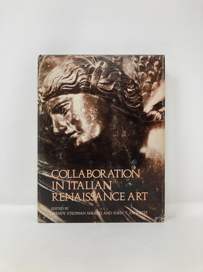 Collaboration in Italian Renaissance Art by Wendy Stedman Sheard and ...