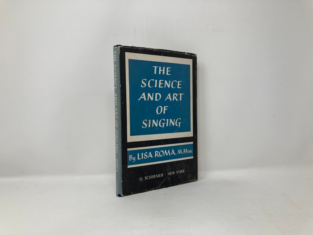 The Science and Art of Singing by Lisa Roma HC First 1st Very - Etsy