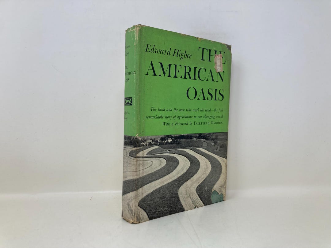 The American Oasis by Edward Higbee HC Hardcover 1st First VG Very Good ...