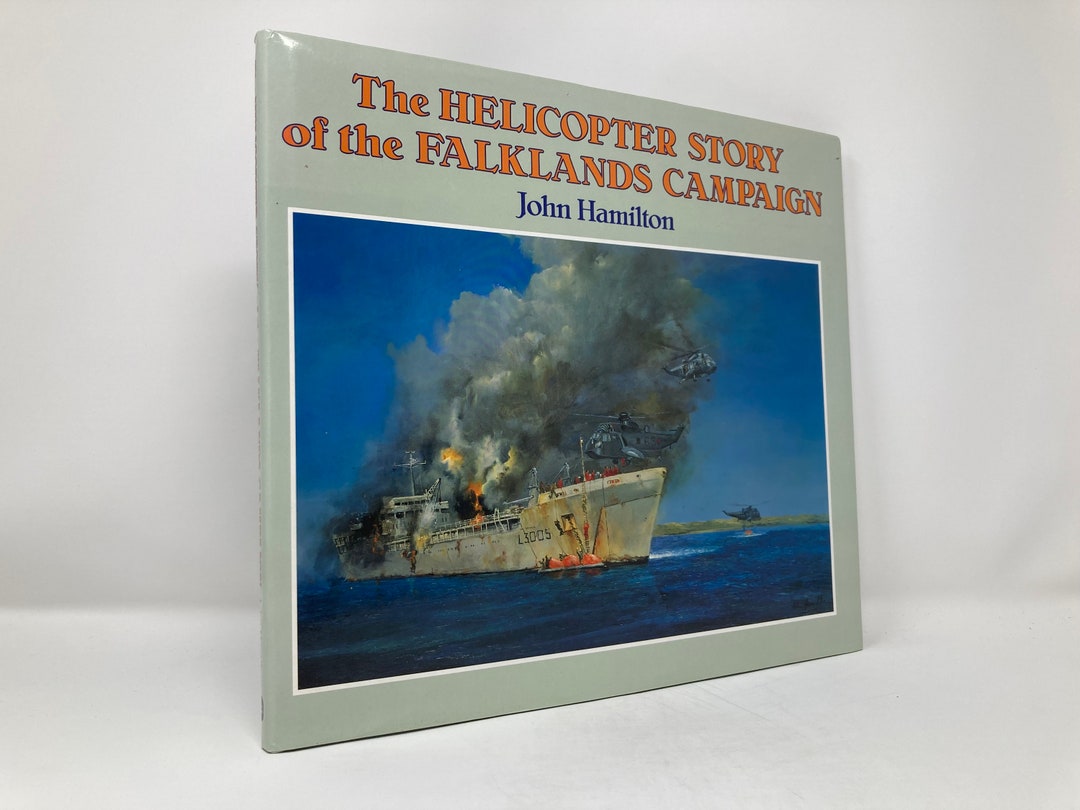 The Helicopter Story of the Falklands Campaign by John Hamilton HC ...