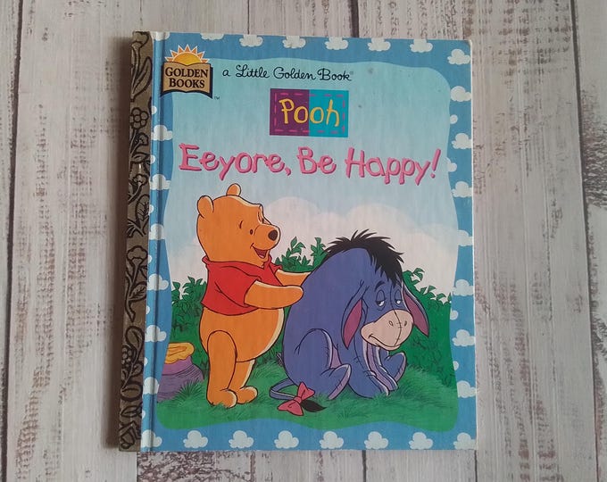Winnie the Pooh Eeyore Be Happy Little Golden Book / Eeyore Donkey Book ...