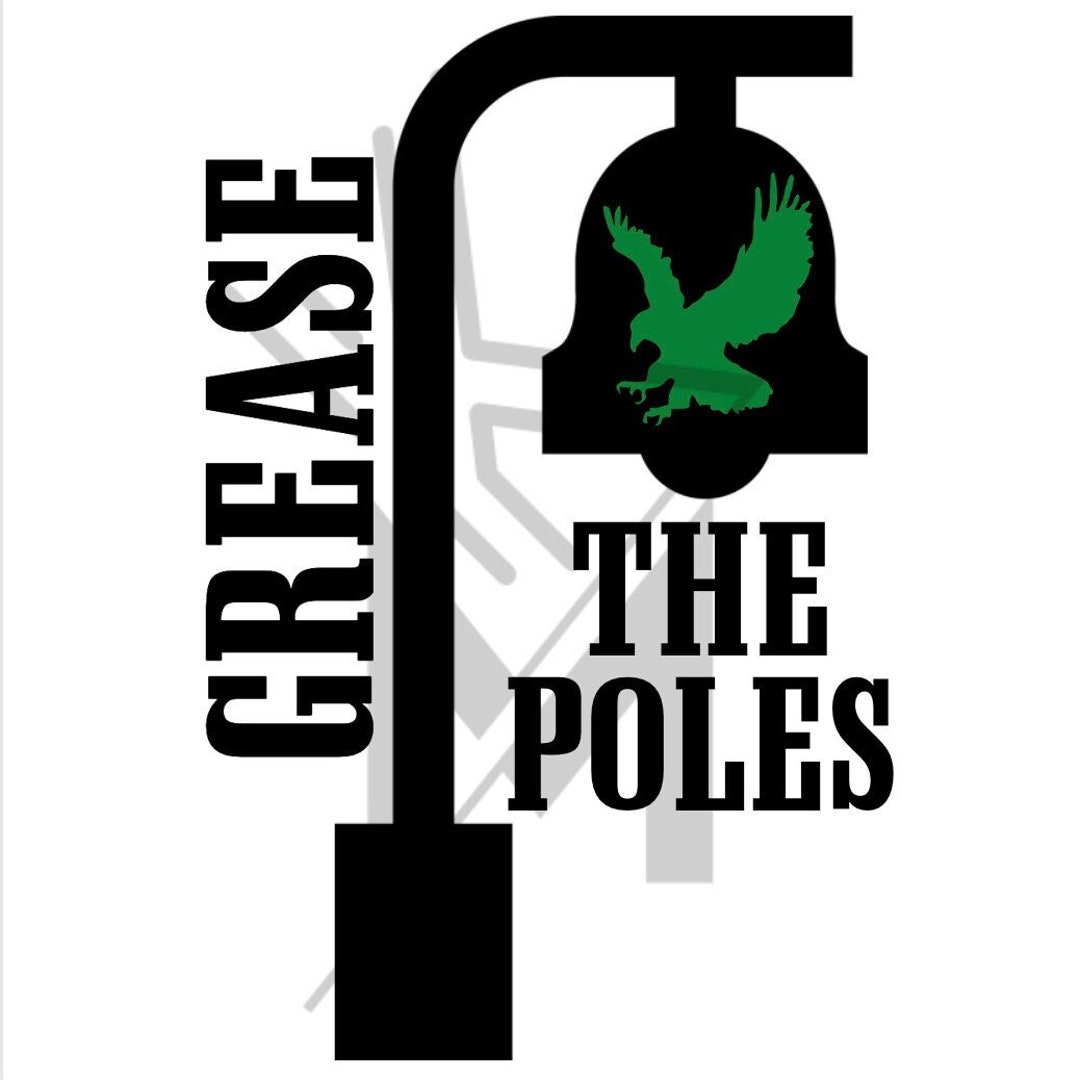 Grease the Poles SVG Philly Football Sports Philly Birds - Etsy