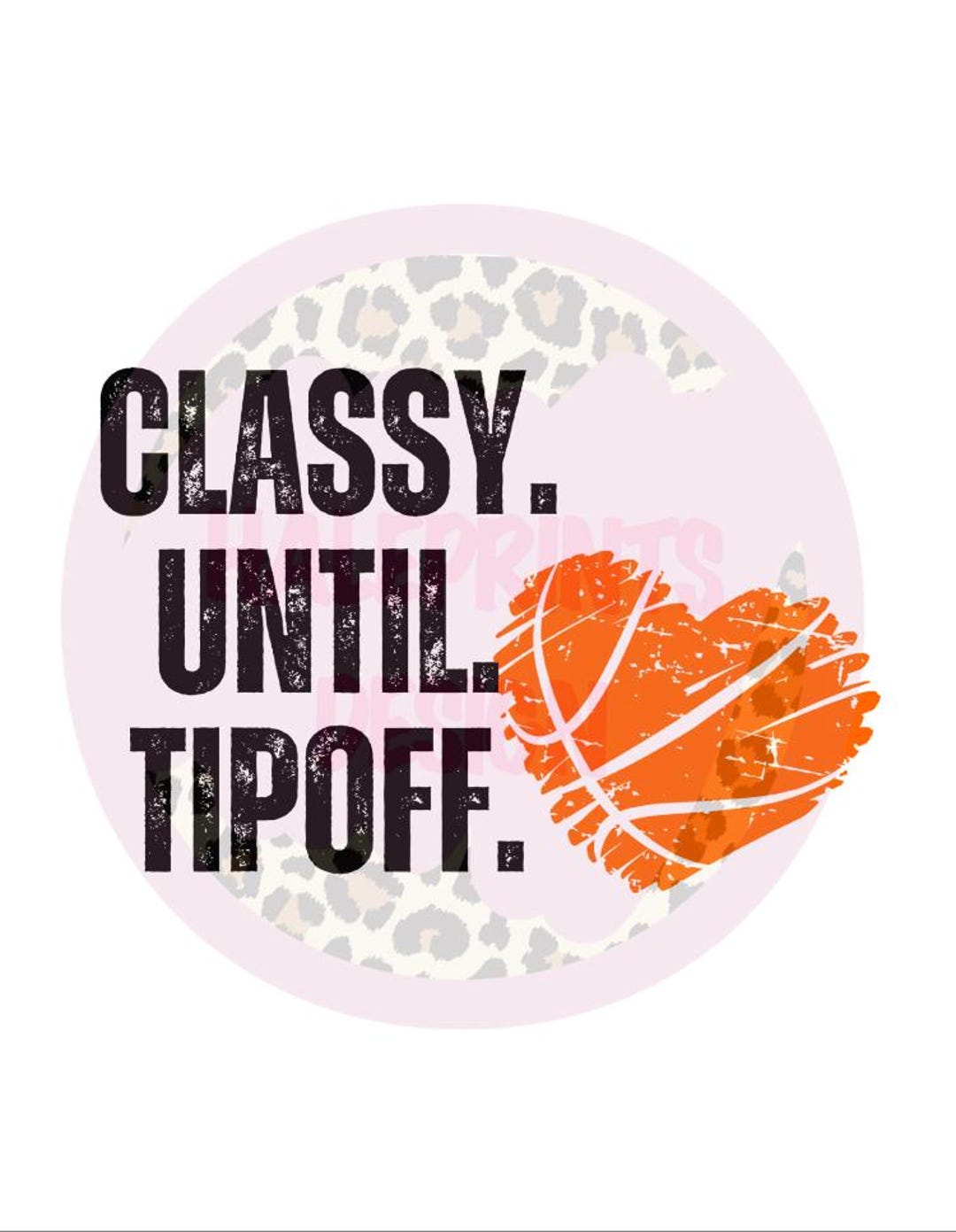 Classy Until Tipoff Png, Basketball Png, Sport Png, Digital File - Etsy