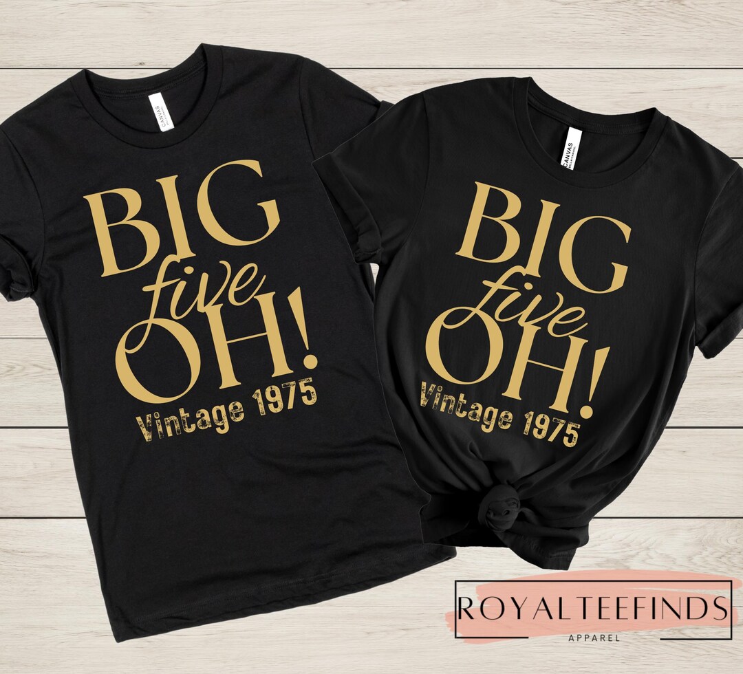 50th Birthday Shirt Big 5 Oh Shirt Fiftieth Party Shirts Shirts for ...