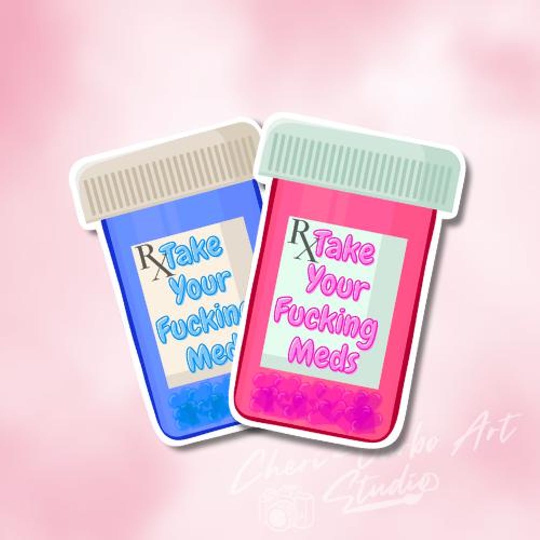 Take Your Meds Sticker, Cute Blue or Pink Pill Reminder, Gifts for ...